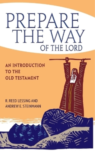 R Reed Lessing Andrew Steinmann Reed Lessing Prepare the Way of the ...