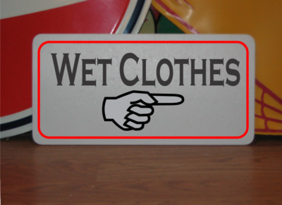 Wet Clothes Metal Sign | eBay
