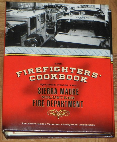 Sierra Madre Volunteer Firefighters' Cookbook. | eBay UK