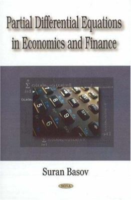 Partial Differential Equations in Economics and Finance, Hardcover by ...