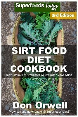 Sirt Food Diet Cookbook: 80+ Sirt Food Diet Recipes, Gluten Free by ...
