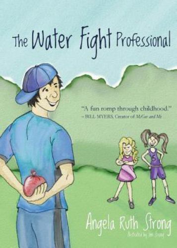 Water Fight Professional by Angela Ruth Strong (2014, Trade Paperback ...