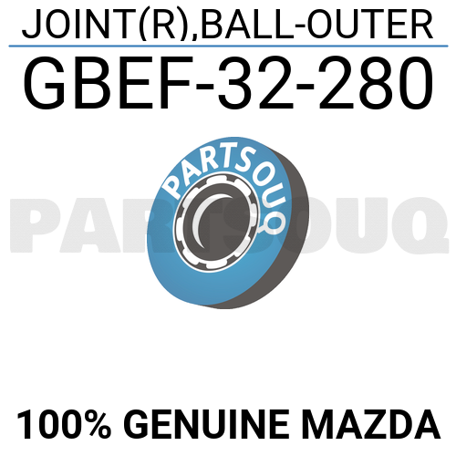 GBEF32280 Genuine Mazda JOINT(R),BALL-OUTER GBEF-32-280 | eBay