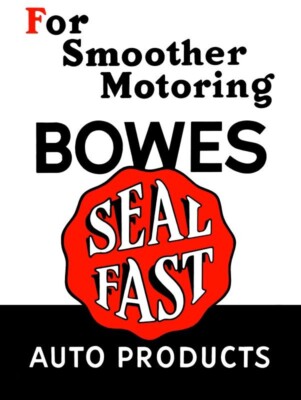 Bowes Seal Fast Auto Products NEW Sign 18"x24" USA STEEL XL Size 4 lbs ...