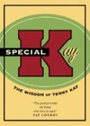 Special Kay: The Wisdom of Terry Kay by Terry Kay: Used 9781892514691| eBay