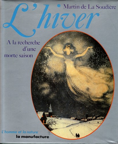 MARTIN DE LA SOUDIERE L'HIVER A LA RECHERCHE D'UNE MORTE SAISON La ...
