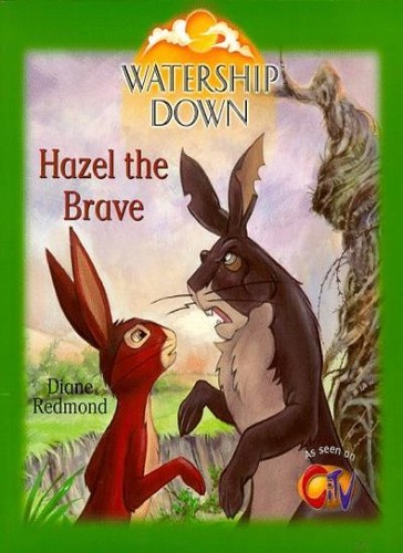 Watership Down: Hazel the Brave By Diane Redmond, Richard Adams ...