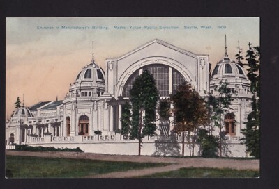 1909 AYPE exposition Manufacturers Bldg.entrance Seattle Washington ...