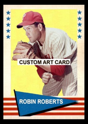 Robin Roberts Philadelphia Phillies 1961 Custom Made Baseball Art Card ...