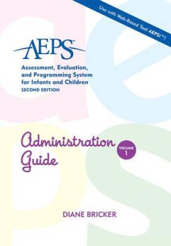 Administration Guide (AEPS: Assessment, Evalutaion, and Programming ...