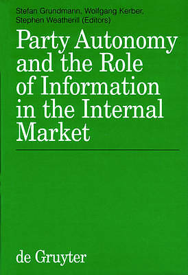 Party Autonomy and the Role of Information in the Internal Market by ...
