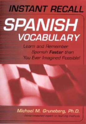 Instant Recall Spanish Vocabulary : Learn and Remember Spanish Faste ...