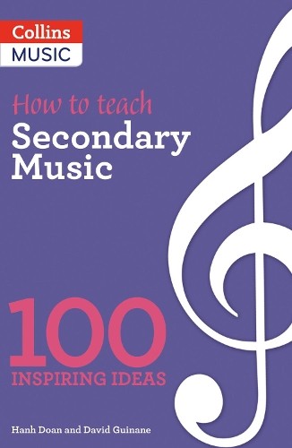 Hanh Doan David Guinane How to teach Secondary Music (Tascabile ...