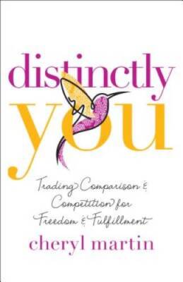 Distinctly You: Trading Comparison and Competition for Freedom and Fulf ...