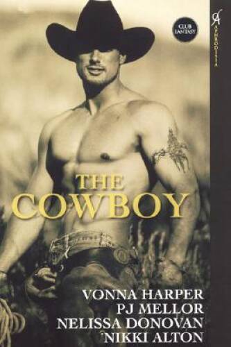 The Cowboy: Wild Ride / Cowboy in Paradise / Saddle Sore / Rodeo Man ...