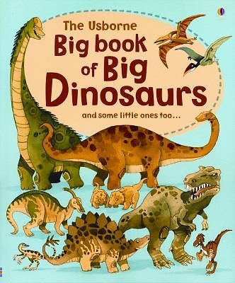 The Usborne Big Book of Big Dinosaurs by Frith, Alex 9780794527709| eBay