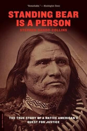 Stephen Dando-Collins Standing Bear Is a Person (Poche) 9780306814419 ...