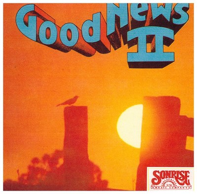GOOD NEWS II-Bob Carlisle,David Diggs,Keith Green,Bill Batstone (Rock ...