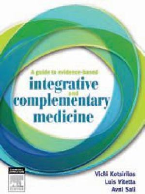 Guide to Evidence-Based Integrative and Complementary Medicine by Vicki ...