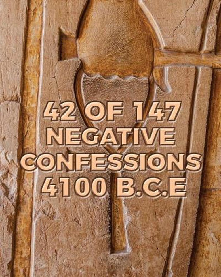42 of 147 Negative Confessions 4100 B.C.E by Sean Liburd (English ...