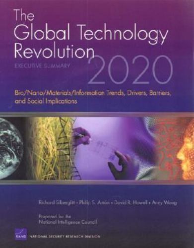 Global Technology Revolution 2020, Executive Summary : Bio-Nano ...