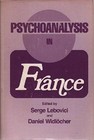 Psychoanalysis in France - Hardcover By Lebovici, Serge - VERY GOOD ...