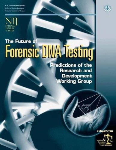 The Future of Forensic DNA Testing: Predictions of the Research and ...