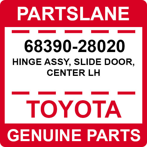 68390-28020 Toyota OEM Genuine HINGE ASSY, SLIDE DOOR, CENTER LH | eBay