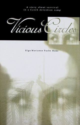 Vicious Circles: A Story about Survival in a Czech Detention Camp paperback Co 9781892076168| eBay