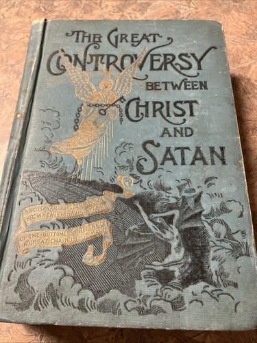 1911 The Great Controversy Between Christ And Satan By E G. White ...