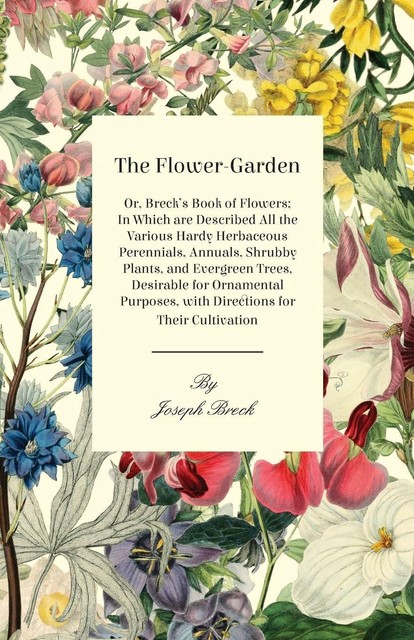 The Flower-Garden von Joseph Breck (2008, Taschenbuch) online kaufen ...