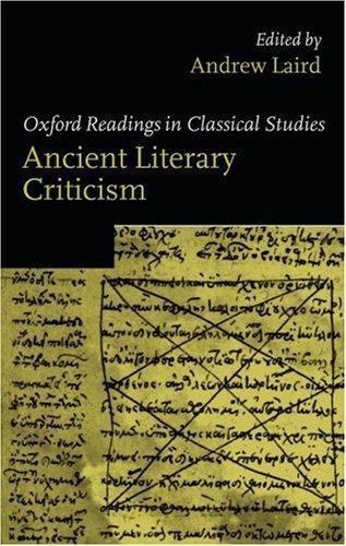 Oxford Readings in Classical Studies: Ancient Literary Criticism by ...