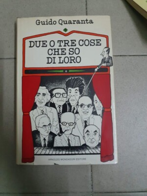 DUE O TRE COSE CHE SO DI LORO - Guido Quaranta - Mondadori | eBay
