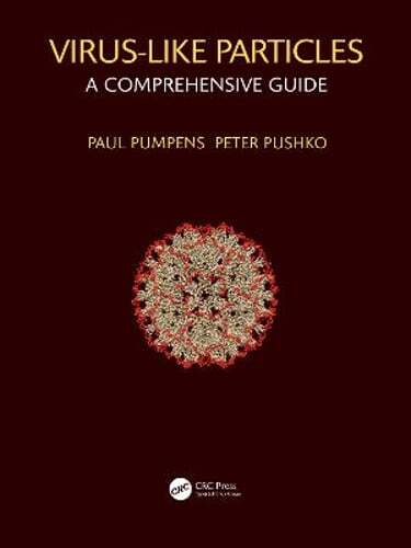 Virus-Like Particles: A Comprehensive Guide by Paul Pumpens: Used ...