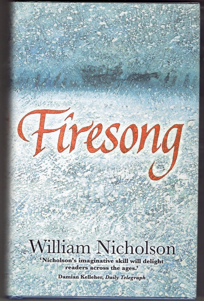 William Nicholson / Firesong The Wind on Fire Trilogy Book III Signed ...