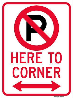 No Parking Symbol Here To Corner (with Double Arrow) Sign | eBay