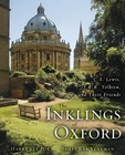 The Inklings of Oxford: C. S. Lewis, J. R. R. Tolkien, and Their ...
