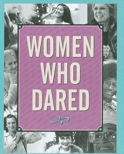 Women Who Dared (Mini book) (Charming Petites) - Hardcover - ACCEPTABLE ...