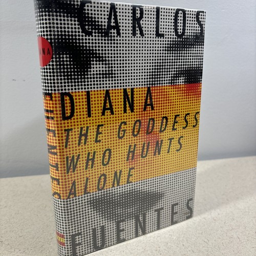 Diana Goddess Hunts Alone Carlos Fuentes Cervantes 1st Edition First ...