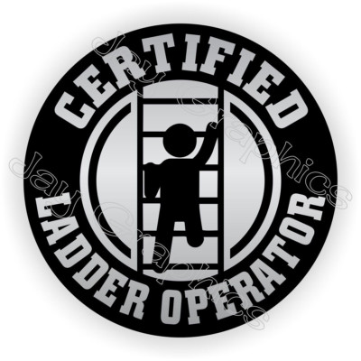 Certified Ladder Operator Sticker Decal | eBay