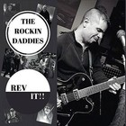 The Rockin Daddies - "Rev It!!" CD (2016) - Raucous Rockabilly and ...