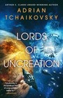 Lords of Uncreation by Adrian Tchaikovsky: New 9780316705929| eBay