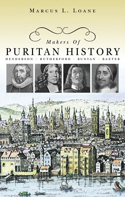 MAKERS OF PURITAN HISTORY By Marcus L. Loane - (Hardcover) | eBay
