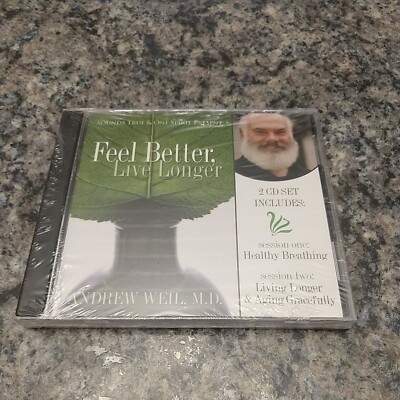Feel Better, Live Longer 2-CD Set! Andrew Weil M.D. - Brand New SEALED ...