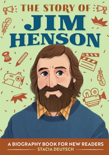 The Story of Jim Henson: A Biography Book for New Readers by Stacia ...