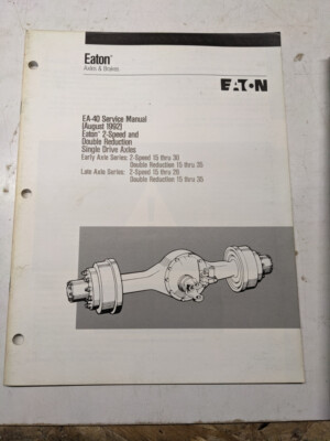 EATON FULLER SERVICE OVERHAUL MANUAL AXLES EA-40 1992 2 SPEED DOUBLE ...