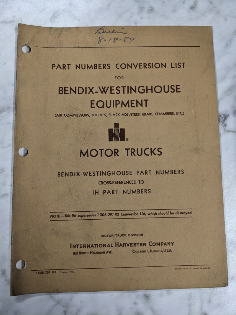 INTERNATIONAL IH TRUCKS PART NUMBER CONVERSION LIST BENDIX WESTINGHOUSE ...
