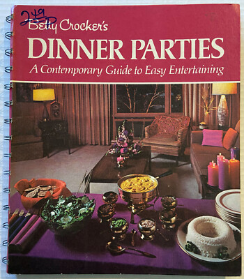 Betty Crocker Dinner Parties Cookbook 1970 Entertaining Guide 1st ...