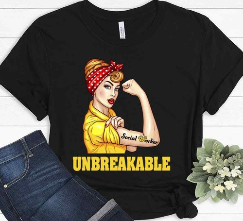 Social Worker Unbreakable T Shirt, Social Worker Shirt, Social Work ...