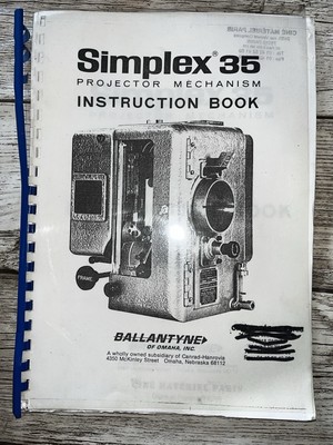 SIMPLEX 35 PROJECTOR MECHANISM INSTRUCTION BOOK + PARTS CATALOGUE ...